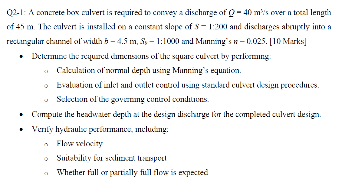 Solved Q2-1: A concrete box culvert is ﻿required to ﻿convey | Chegg.com