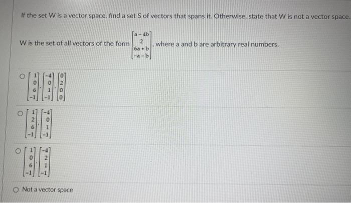 Solved If the set W is a vector space, find a set S of | Chegg.com