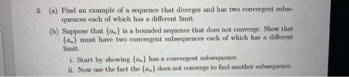 Solved 3. (a) Find an example of a sequence that diverges | Chegg.com