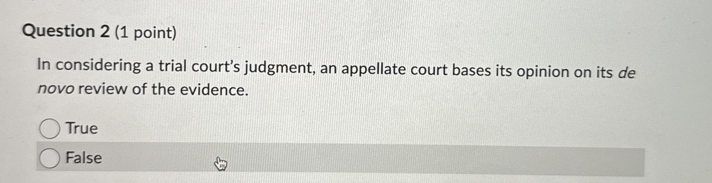 Solved Question 2 (1 ﻿point)In considering a trial court's | Chegg.com