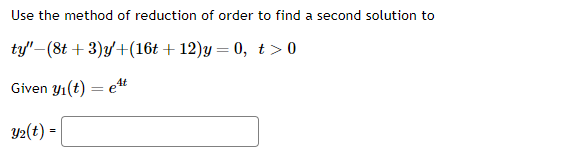 Solved Use the method of reduction of order to find a second | Chegg.com