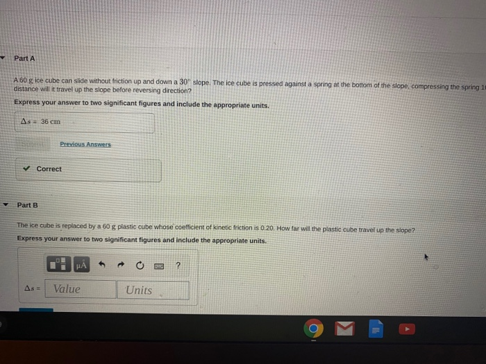 Solved Part A A 60 g ice cube can slide without friction up | Chegg.com