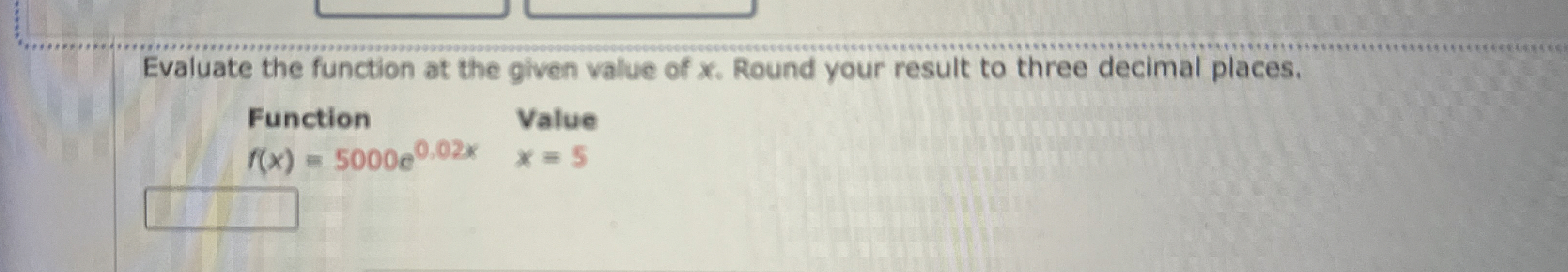 Solved Evaluate the function at the given value of x. ﻿Round | Chegg.com