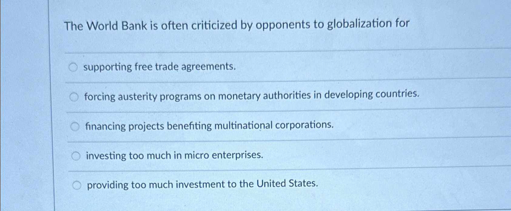 Solved The World Bank is often criticized by opponents to | Chegg.com