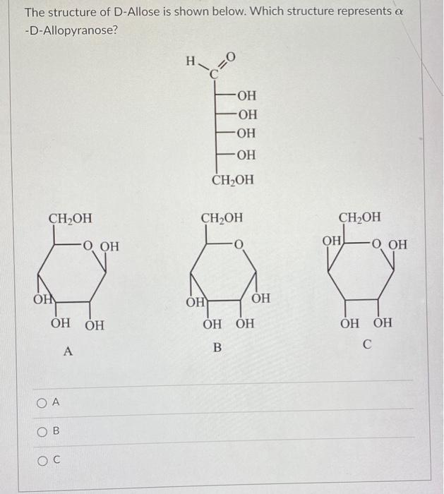 Solved The structure of D-Allose is shown below. Which | Chegg.com