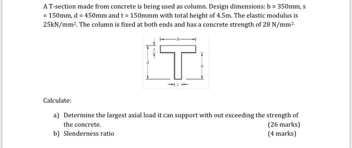 Solved A T-section made from concrete is being used as | Chegg.com