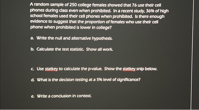 Solved 1 C Classwork A random sample of 250 college females | Chegg.com