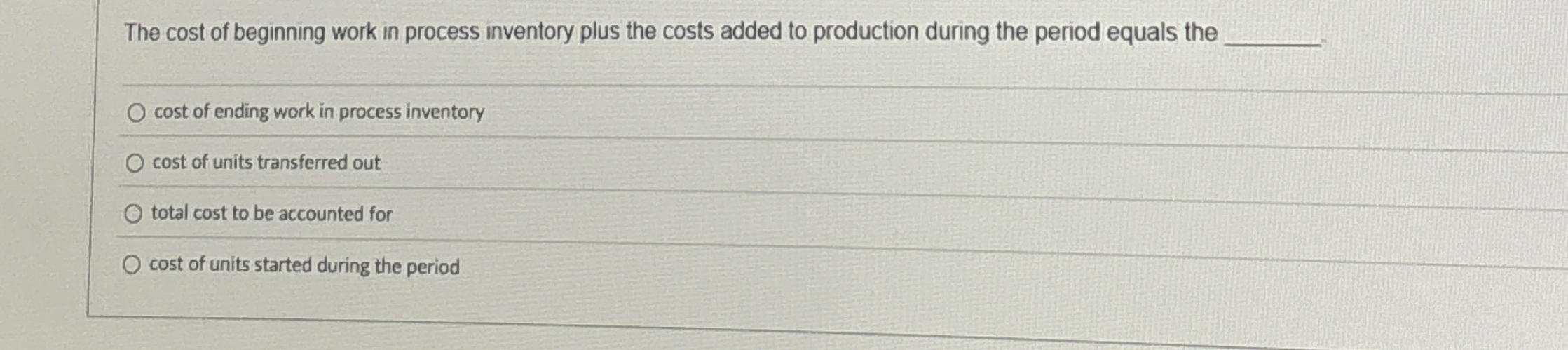 Solved The cost of beginning work in process inventory plus | Chegg.com