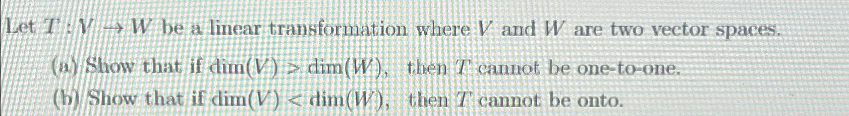Solved Let T V→w ﻿be A Linear Transformation Where V ﻿and W