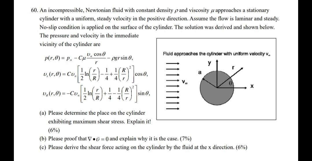 Solved 60. An incompressible, Newtonian fluid with constant | Chegg.com