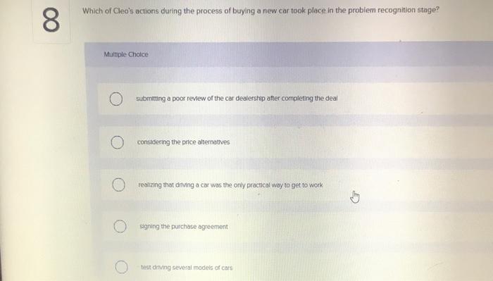 Solved Which Of Cleos Actions During The Process Of Buying 