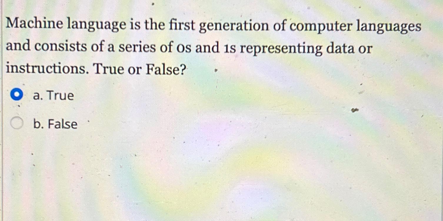 Solved Machine language is the first generation of computer | Chegg.com