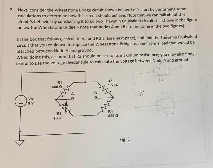 Solved 2. Next, consider the Wheatstone Bridge circuit shown | Chegg.com