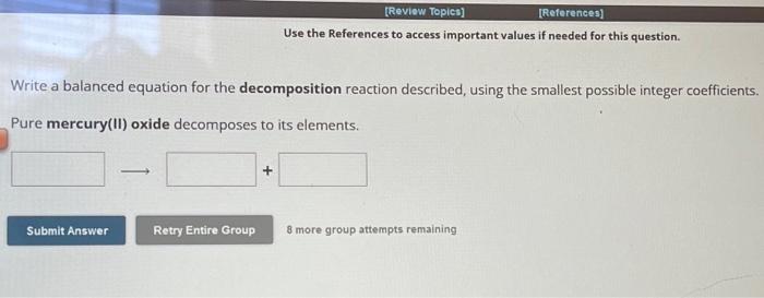 Solved Write a balanced equation for the decomposition | Chegg.com