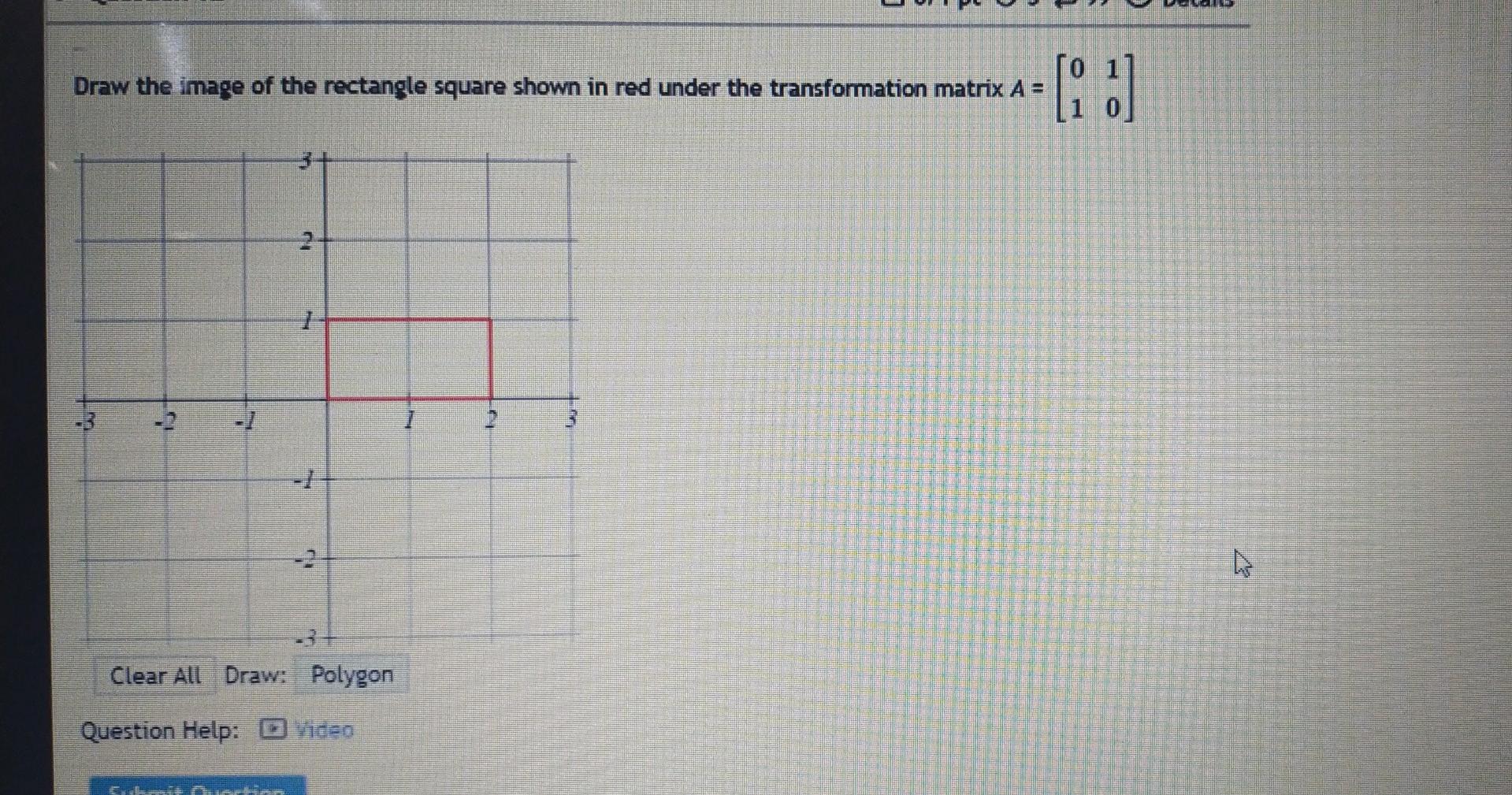 Solved 2 Draw the image of the unit square (shown in green) | Chegg.com