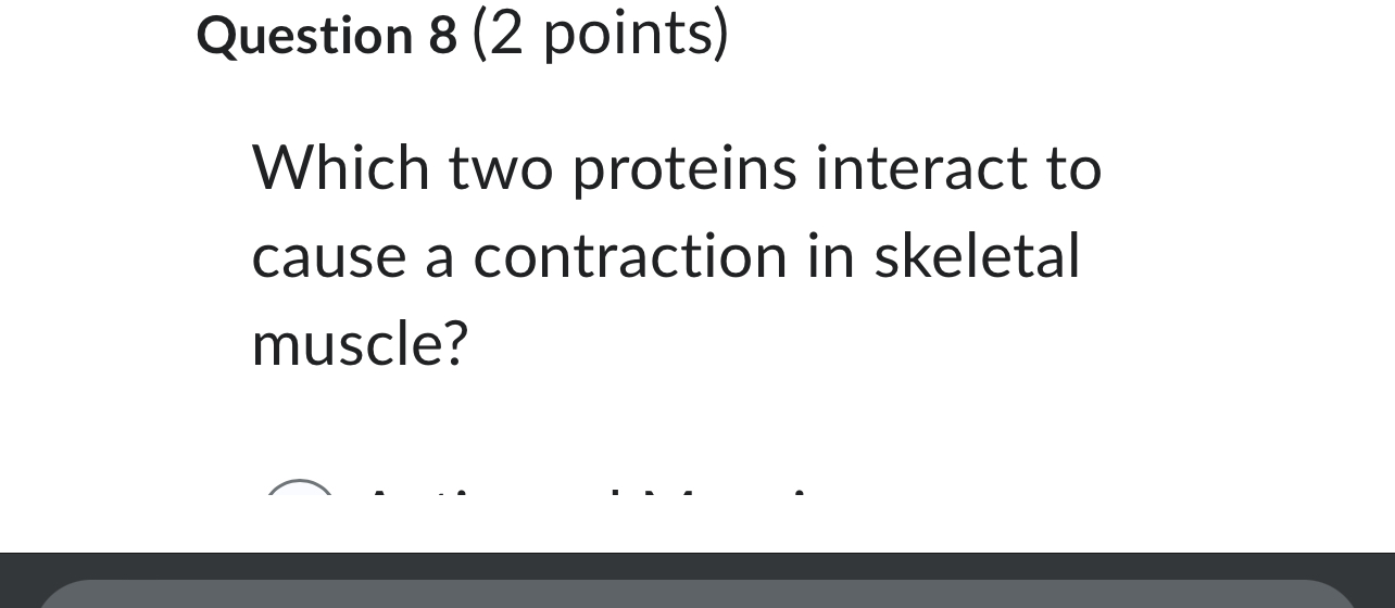 Solved Question 8 (2 ﻿points)Which two proteins interact to | Chegg.com