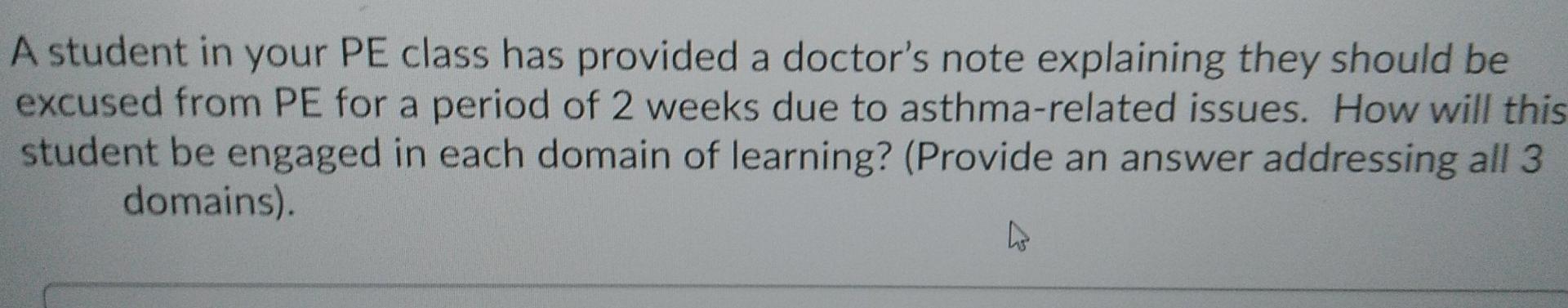 A student in your PE class has provided a doctor's | Chegg.com