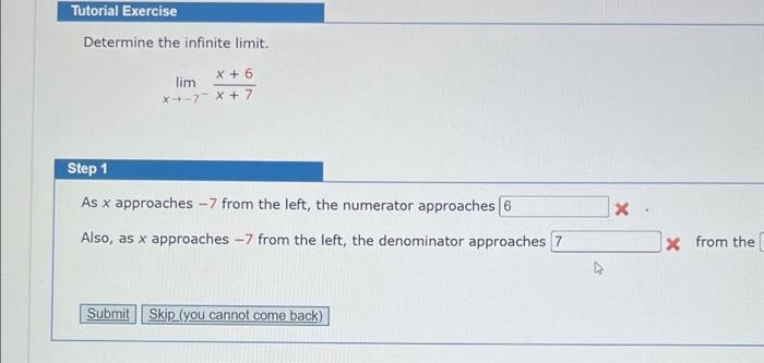 Tutorial Exercise Determine the infinite limit. X + 6 | Chegg.com