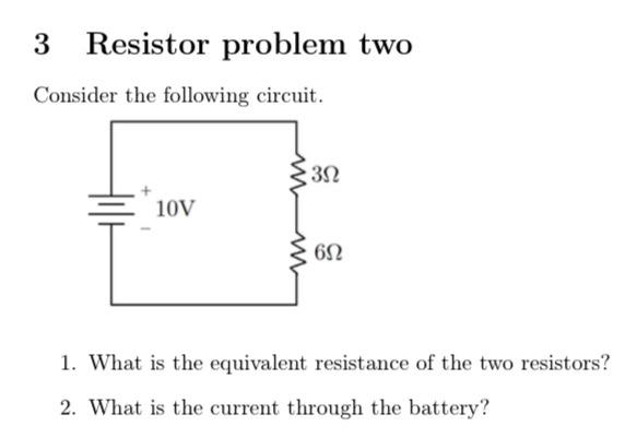 Solved 3 Resistor problem two Consider the following | Chegg.com