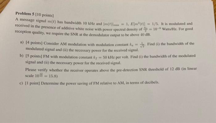 Problem 5 [10 points] A message signal m(t) has | Chegg.com