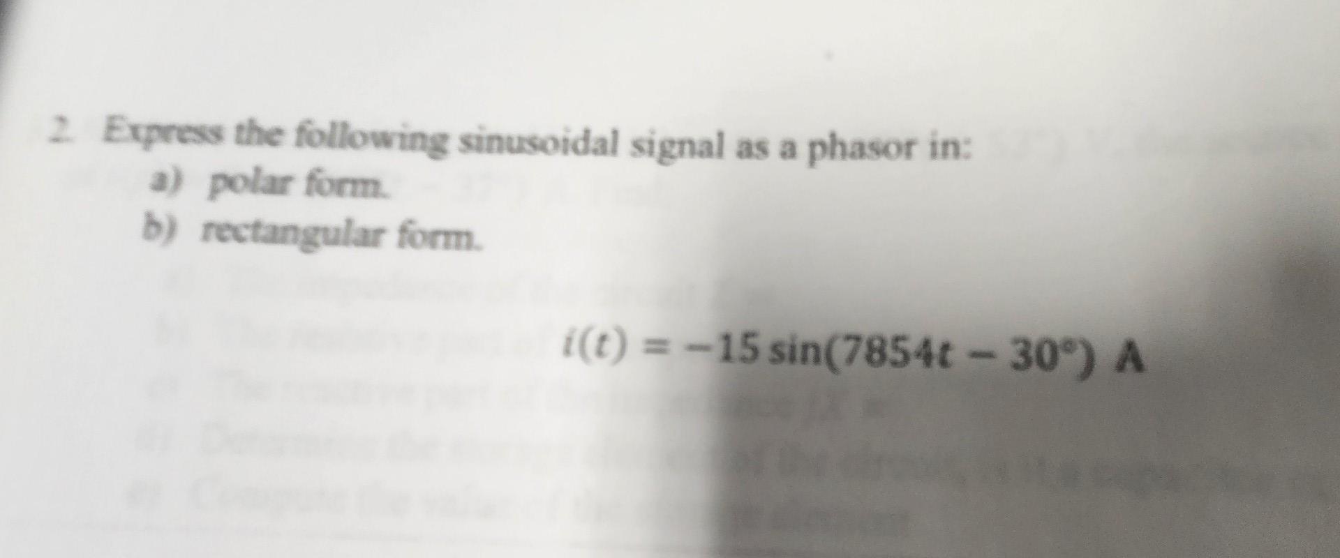 Solved 2. Express the following sinusoidal signal as a | Chegg.com