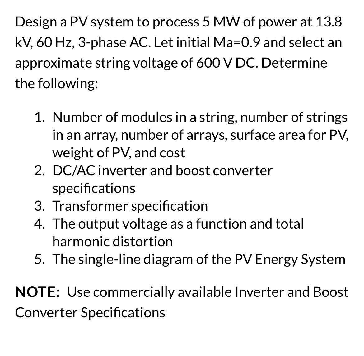 Solved Design a PV system to process 5MW ﻿of power at | Chegg.com