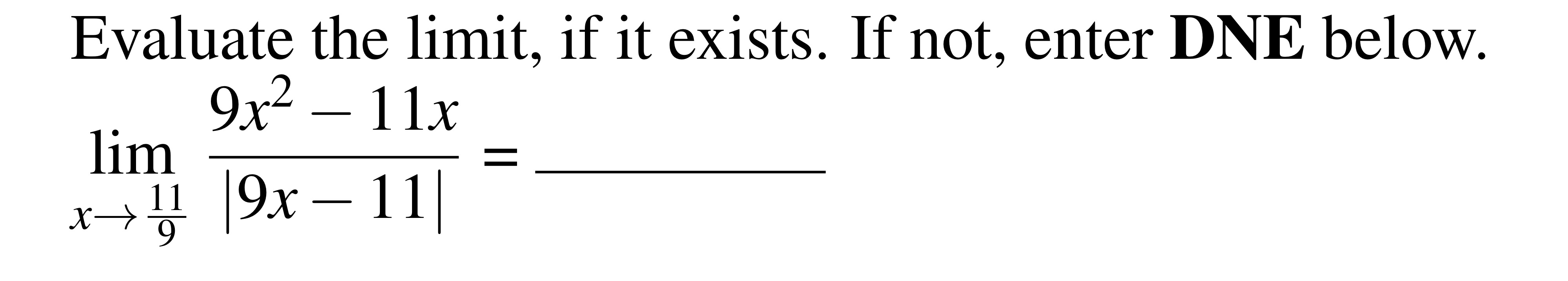 Solved Evaluate the limit, ﻿if it exists. If not, enter DNE | Chegg.com