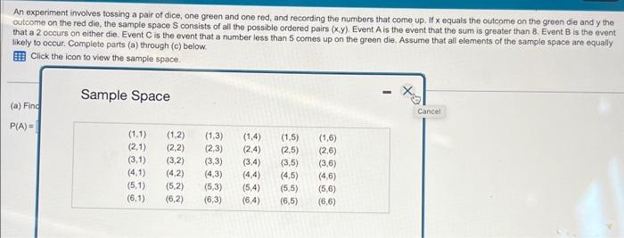 Solved An experiment involves tossing a pair of dice, one | Chegg.com
