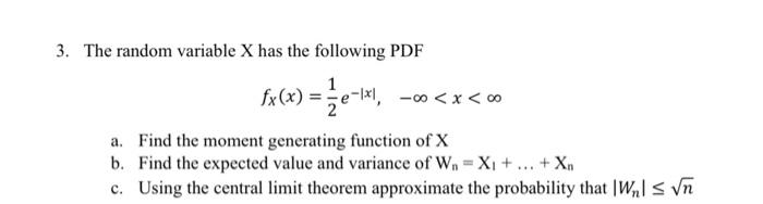 Solved 3. The random variable X has the following PDF | Chegg.com