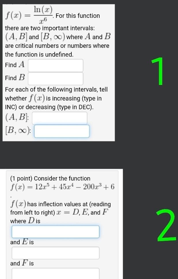 Solved f(x)=x6ln(x). For this function there are two | Chegg.com