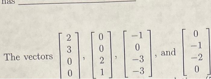 Solved the vectors are linearly dependent. Write down a | Chegg.com
