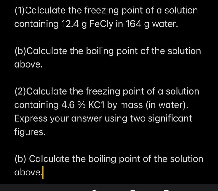 Solved (1)Calculate the freezing point of a solution | Chegg.com