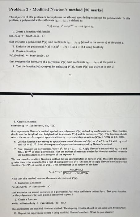 Solved Problem 2 - Modified Newton's method [20 marks] The | Chegg.com