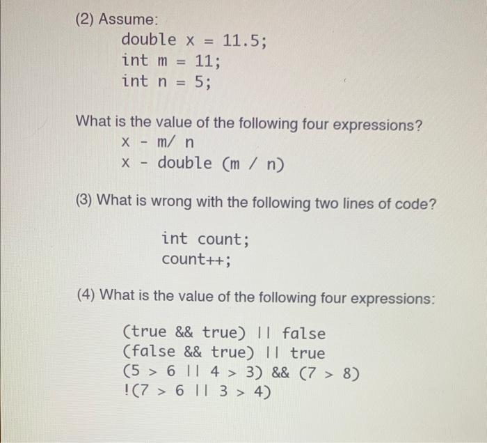 Solved (2) Assume: double x=11.5; int m=11; int n=5; What is | Chegg.com