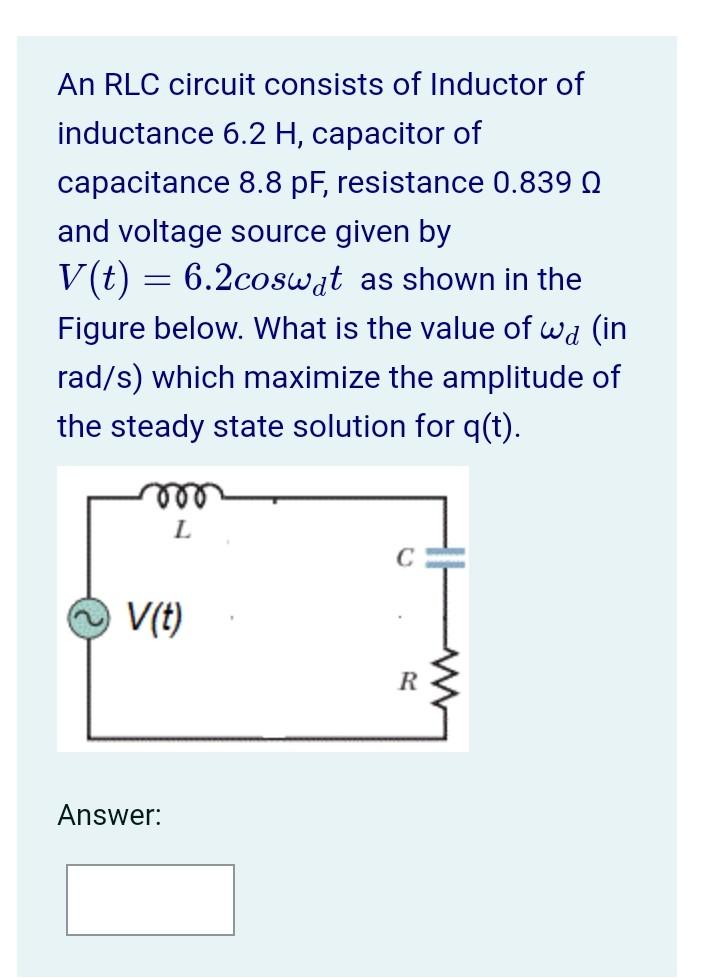 Solved An RLC circuit consists of Inductor of inductance | Chegg.com