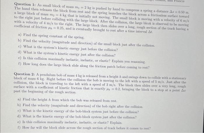 Solved Question 1: As small block of mass m1=2 kg is pushed | Chegg.com