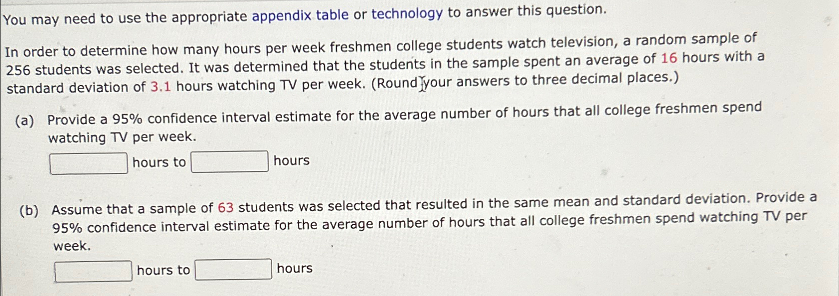 Solved You may need to use the appropriate appendix table or | Chegg.com