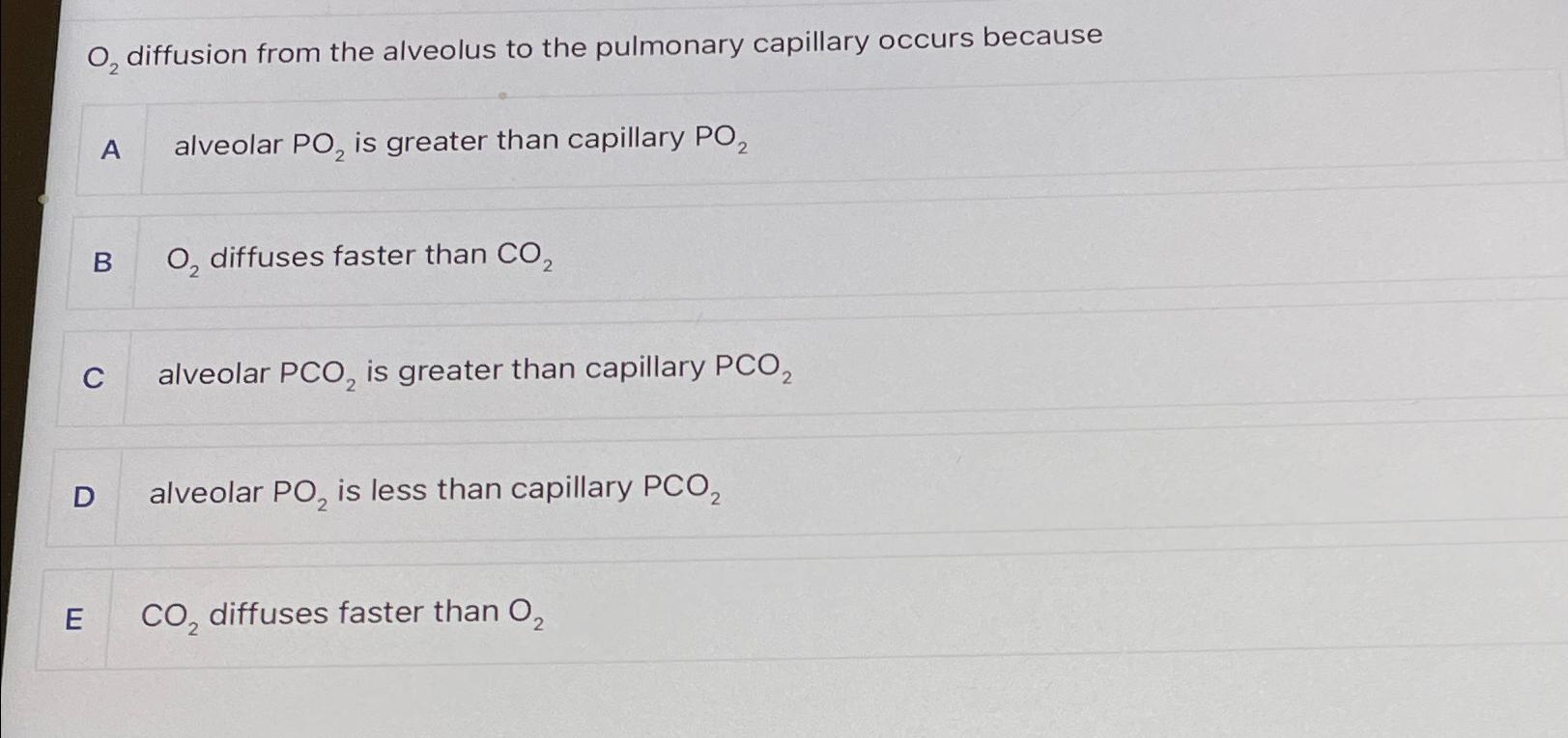 Solved O2 ﻿diffusion from the alveolus to the pulmonary | Chegg.com