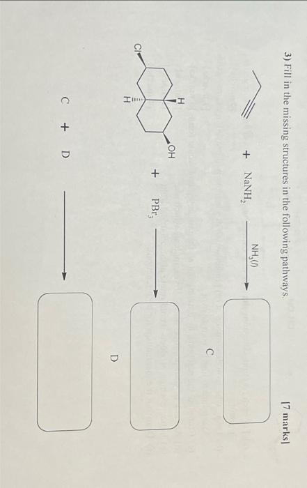 Solved 3) Fill in the missing structures in the following | Chegg.com