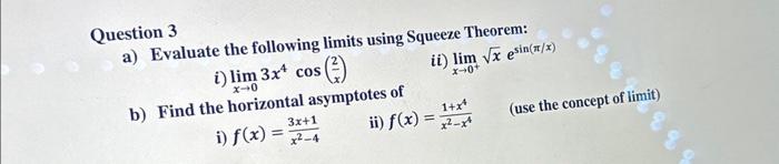 Solved Question 3 A Evaluate The Following Limits Using