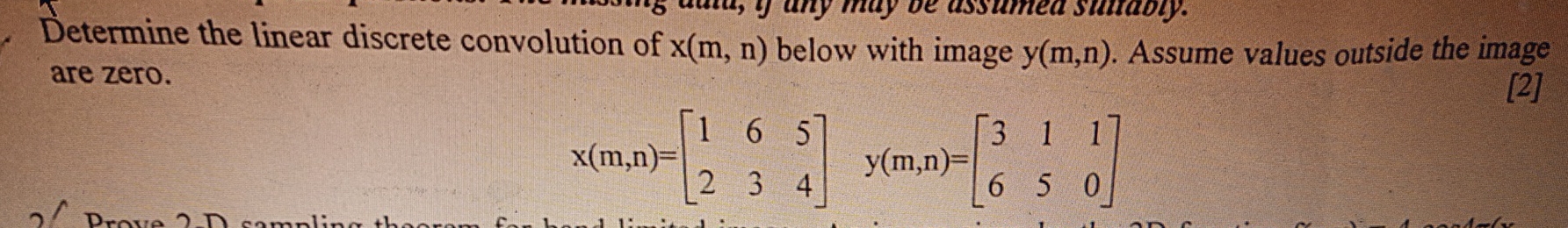 Solved Determine the linear discrete convolution of x(m,n) | Chegg.com