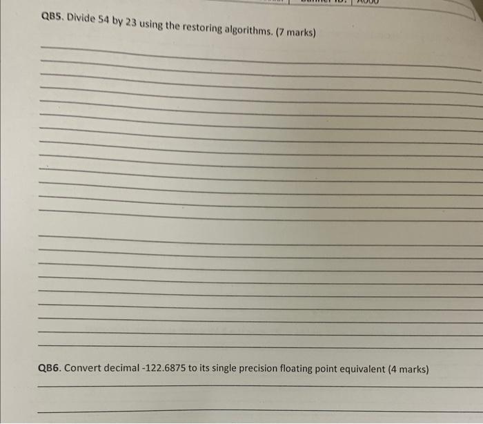 Solved QBS. Divide 54 by 23 using the restoring algorithms. | Chegg.com