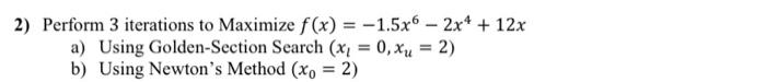 Solved 2) Perform 3 iterations to Maximize | Chegg.com