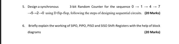 Solved 5. Design a synchronous 3-bit Random Counter for the | Chegg.com