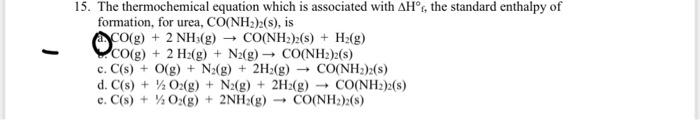 Solved 15. The thermochemical equation which is associated | Chegg.com