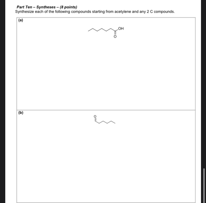Solved Part Ten - Syntheses - (8 points) Synthesize each of | Chegg.com