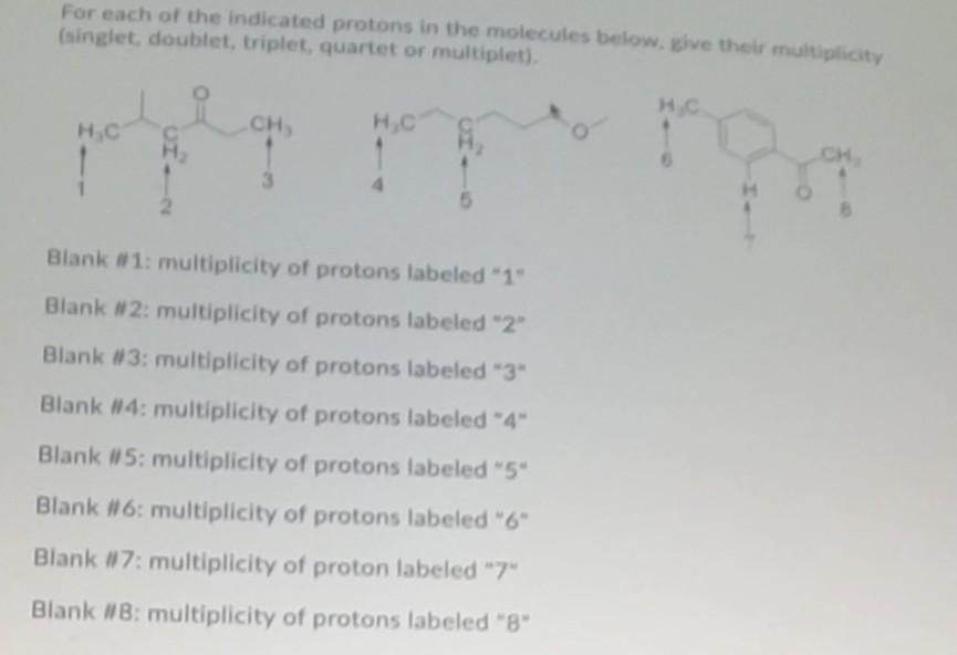 Solved For each of the indicated protons in the molecules | Chegg.com