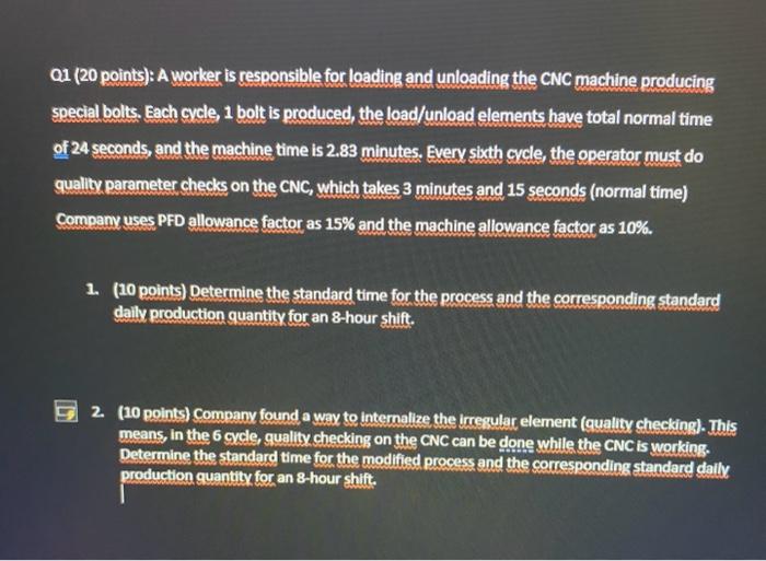 Solved Q1 (20 points): A worker is responsible for loading | Chegg.com