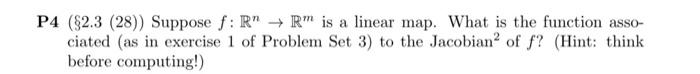 Solved Suppose f: Rn → Rm is a linear map. What is the | Chegg.com