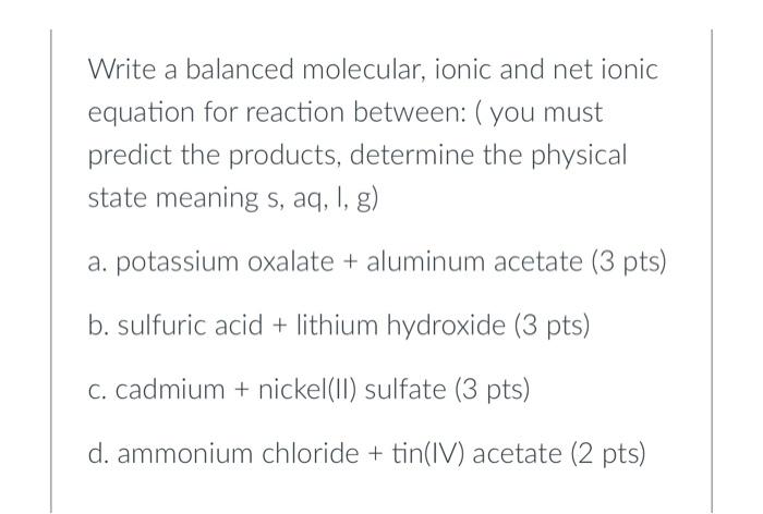 Write a balanced molecular, ionic and net ionic | Chegg.com